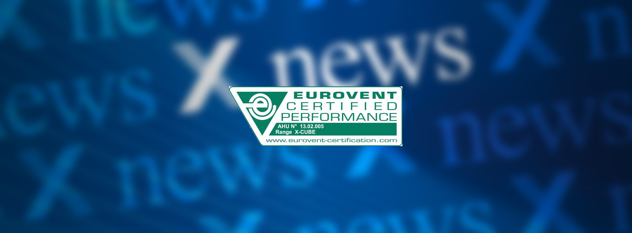 TROX X-CUBE air handling units now with Eurovent certificate | TROX GmbH